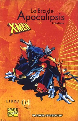X Men La Era De Apocalipsis 4 Planeta Cómic
