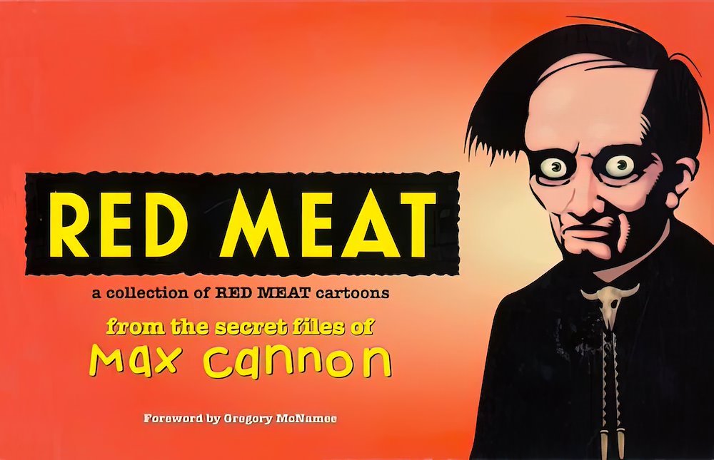 Red Meat: A Collection of Red Meat Cartoons From the Secret Files of ...