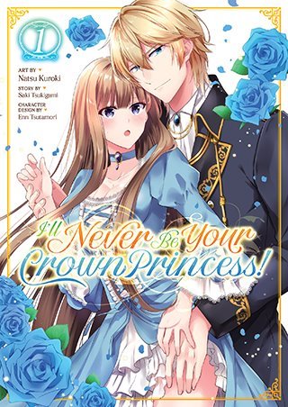 I’ll Never Be Your Crown Princess! (Seven Seas Entertainment)