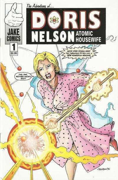 The Adventures of... Doris Nelson, Atomic Housewife (Jake Comics)