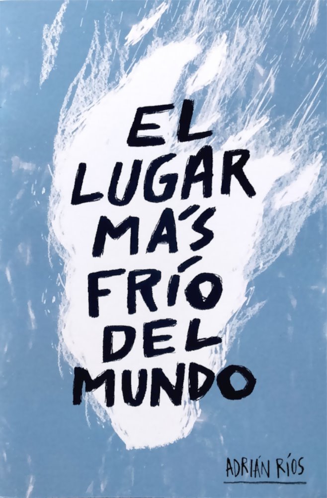 El lugar más frío del mundo (Autoedición)