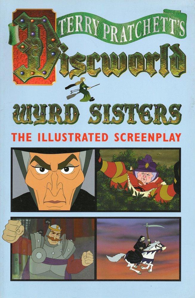 DiscWorld - Wyrd Sisters: The Illustrated Screeplay (Corgi Books)