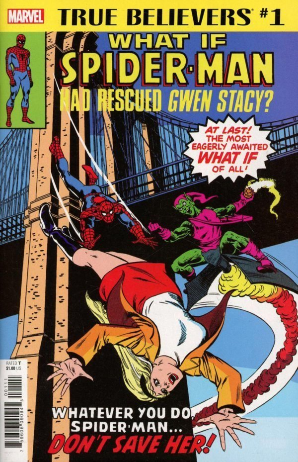 True Believers: What If Spider-Man Had Rescued Gwen Stacy? (Marvel Comics)
