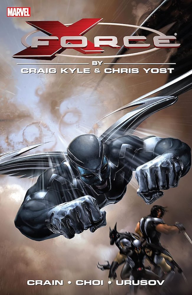 X-Force by Craig Kyle & Chris Yost: The Complete Collection (Marvel Comics)