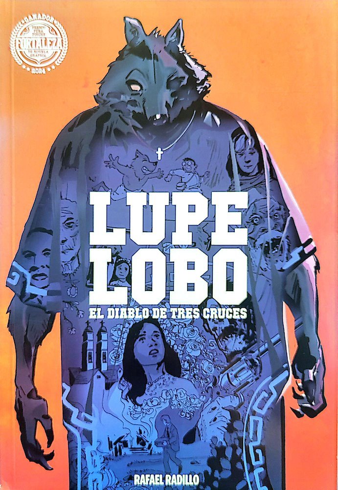 Lupe Lobo: El Diablo de Tres Cruces (Pura Pinche Fortaleza Comics)