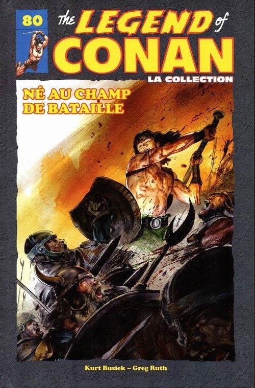 The Savage Sword of Conan: La Collection et The Legend of Conan: La ...