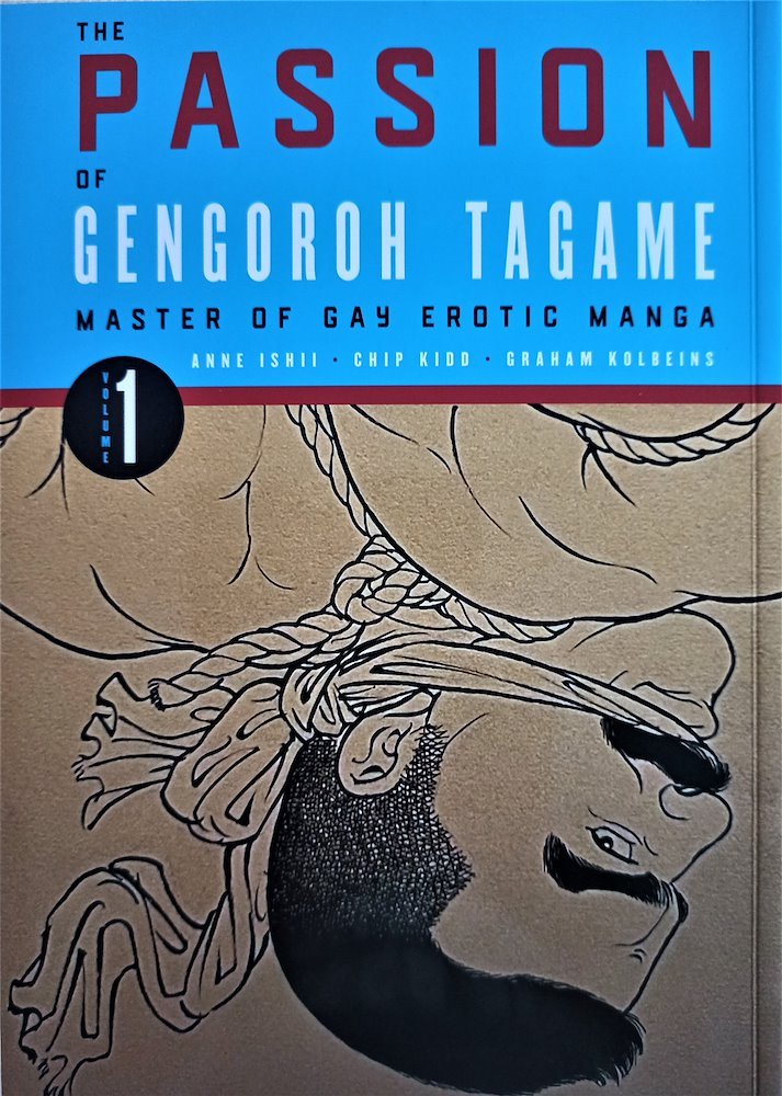 The Passion of Gengoroh Tagame (Fantagraphics)