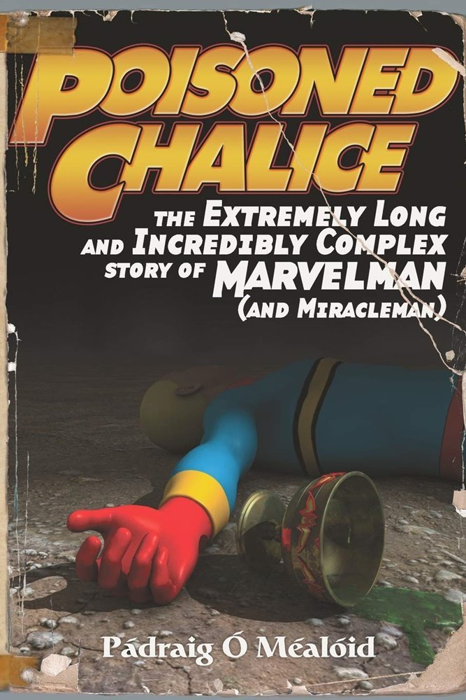 Poisoned Chalice: The Extremely Long and Incredibly Complex Story of ...