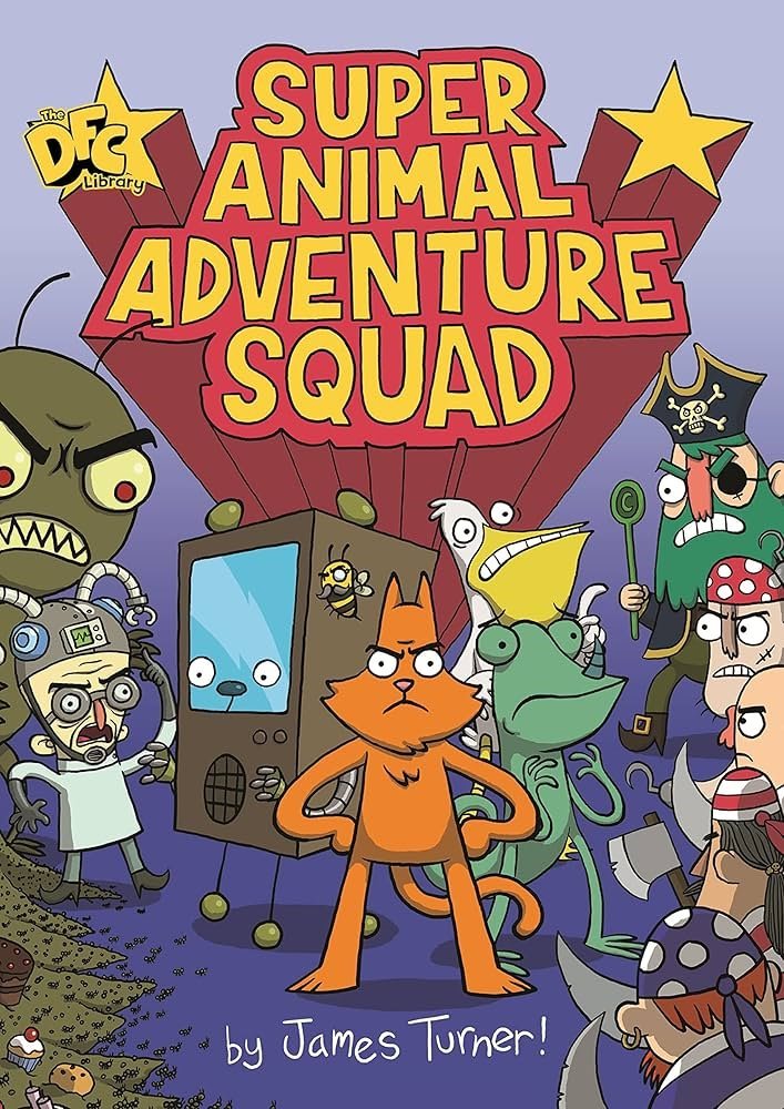 Super Animal Adventure Squad (David Fickling Books)