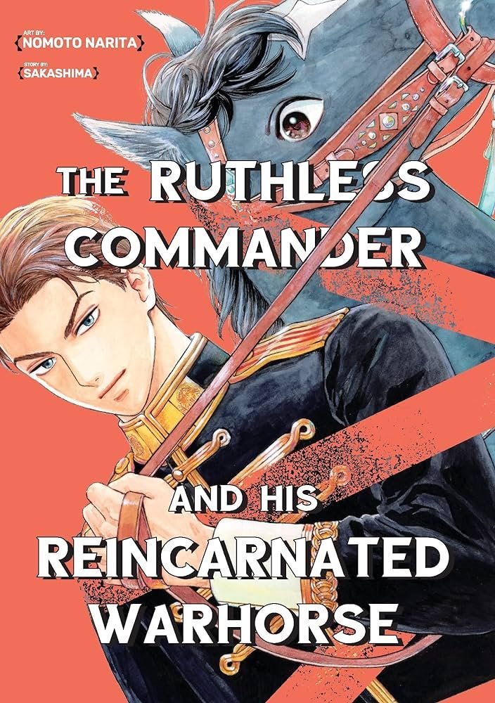 The Ruthless Commander And His Reincarnated Warhorse (Denpa Books)