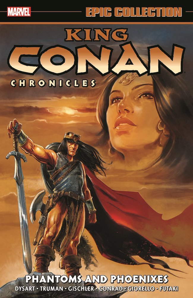 King Conan Chronicles Epic Collection: Phantoms and Phoenixes (Marvel Comics)