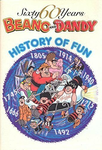 Beano and The dandy: History of Fun (D.C. Thomson & Co.)