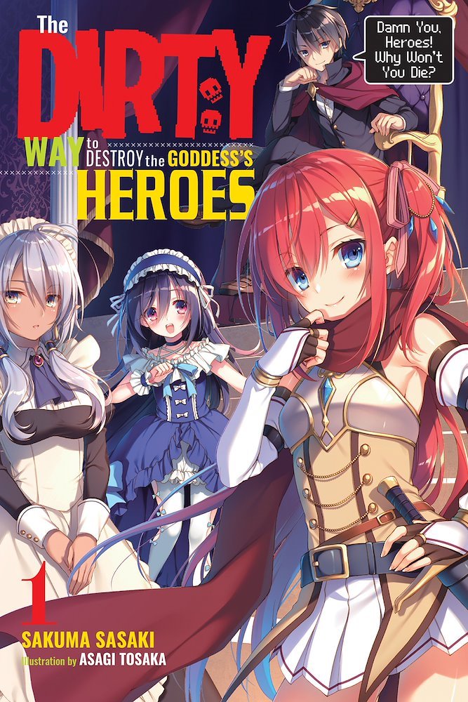The Dirty Way to Destroy the Goddess's Heroes (Yen Press)