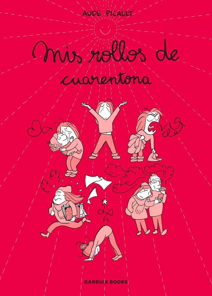 Mis rollos de cuarentona (Garbuix Books)