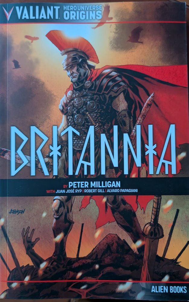 Britannia - Valiant Hero Universe Origins (Alien Books)