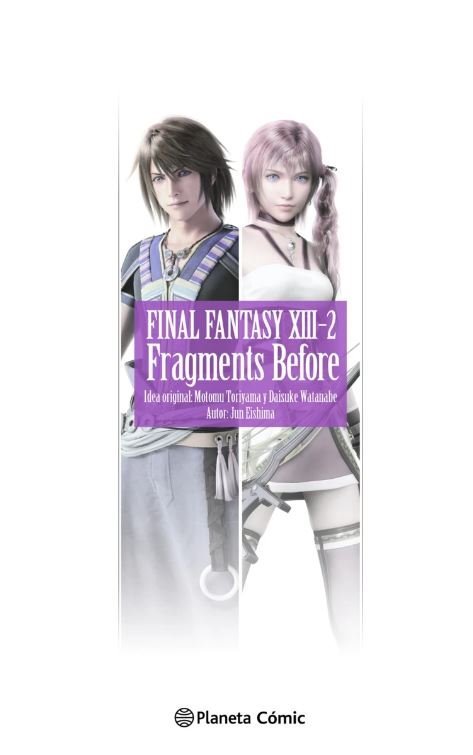 Final Fantasy XIII-2 Fragments Before (Planeta Cómic)