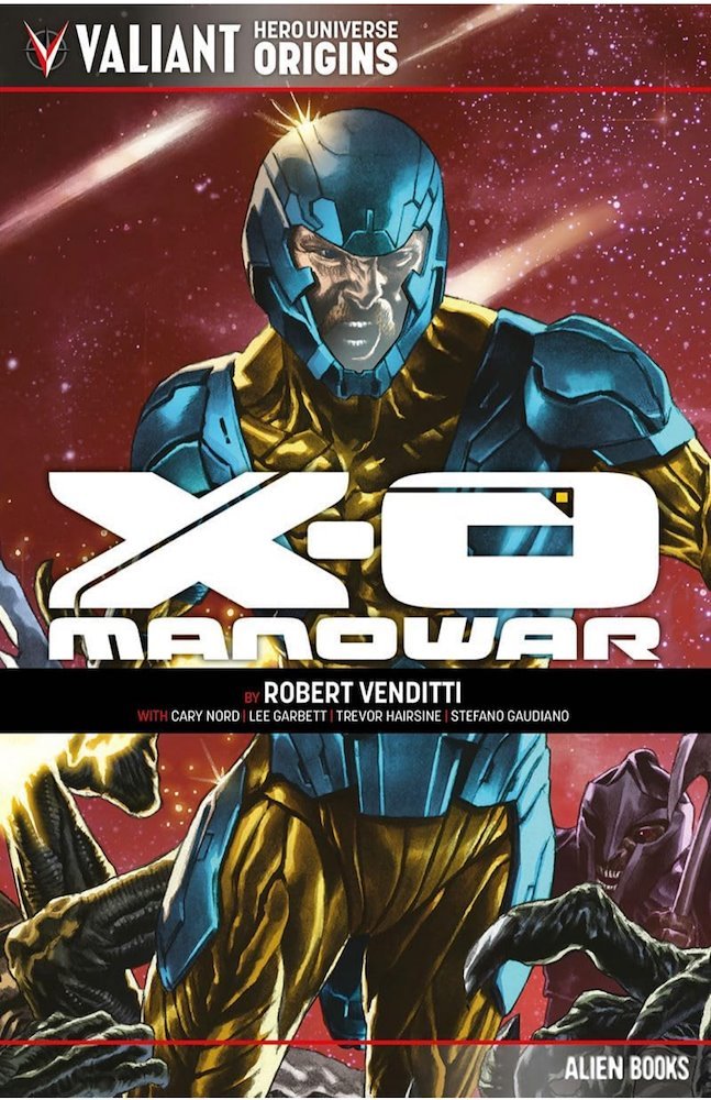 X-O Manowar - Valiant Hero Universe Origins (Alien Books / Valiant)
