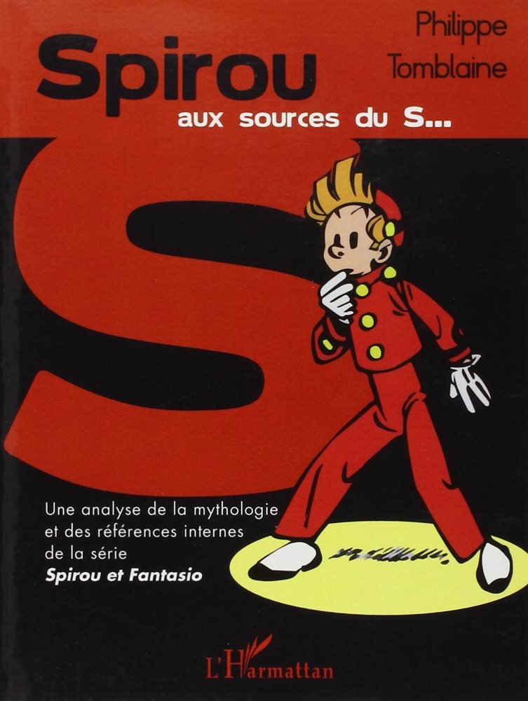 Spirou aux sources du S... (Editions L'Harmattan)
