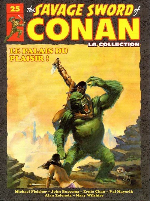 The Savage Sword of Conan: La Collection et The Legend of Conan: La ...