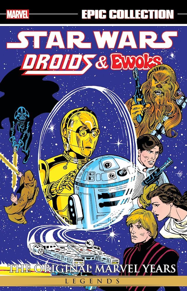 Star Wars: Droids & Ewoks Epic Collection (Marvel Comics)