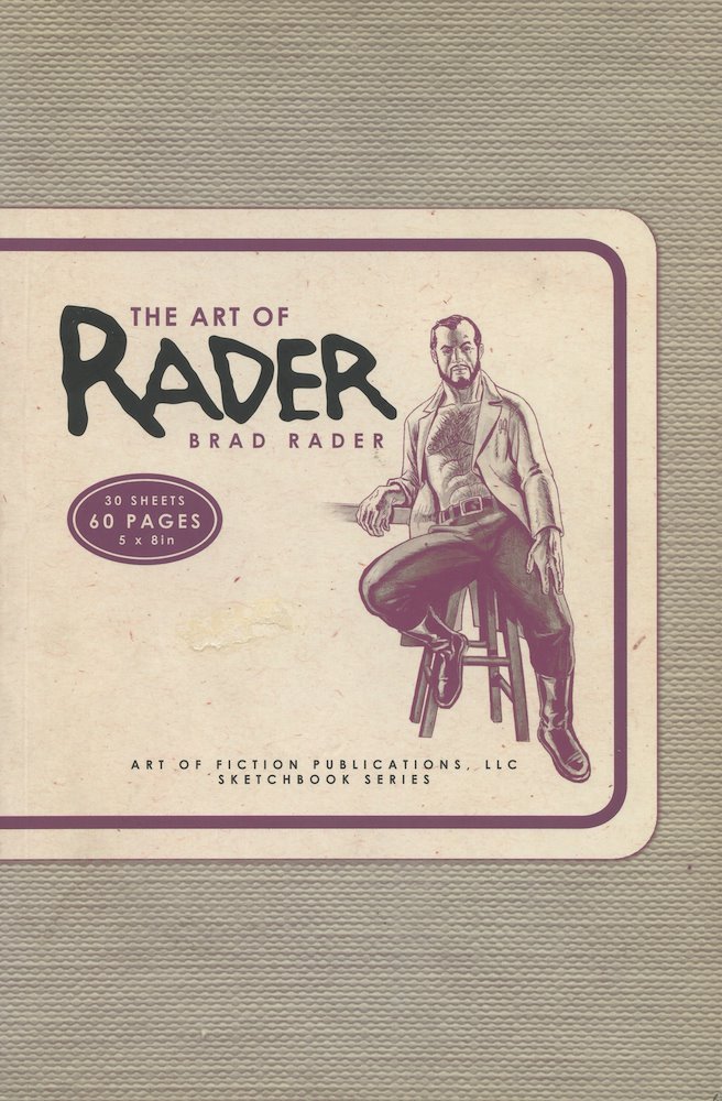 The Art of Brad Rader (The Art of Fiction)