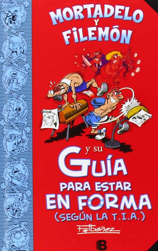 Mortadelo y Filemón y su guía para estar en forma (según la T.I.A ...