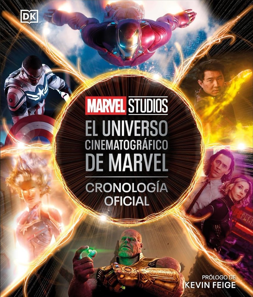 El Universo Cinematográfico De Marvel Cronología Oficial Dk España