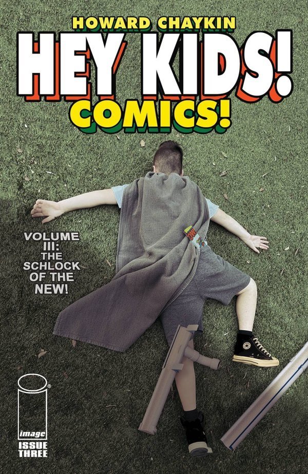 Hey Kids! Comics! Volume III: The Schlock of The New! #3 (Image Comics)