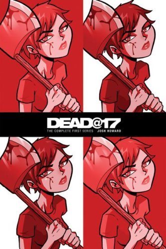 Dead@17 The Complete First Series (Viper Comics)