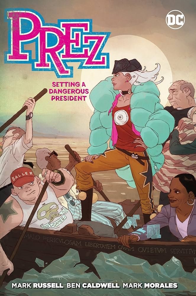Prez: Setting a Dangerous President (DC Comics)