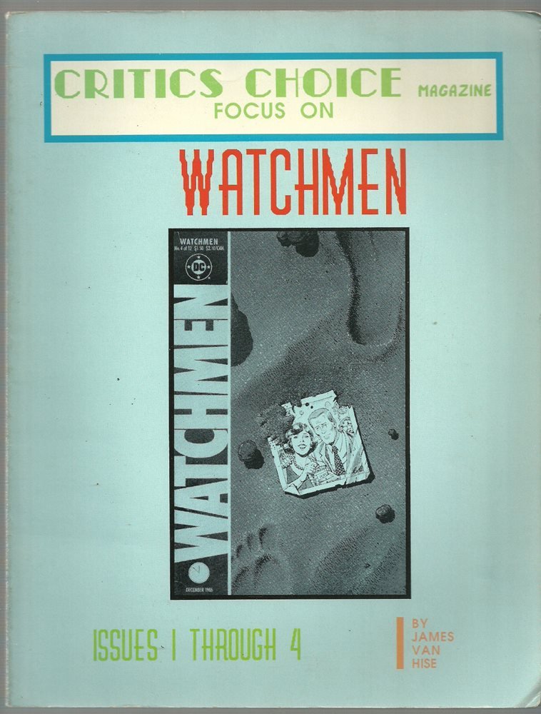 Critics Choice Magazine Focus on Watchmen. Issues 1 through 4 (Psi Fi ...