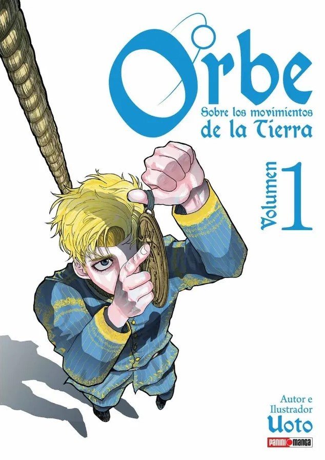 Orbe: Sobre los movimientos de la Tierra (Panini Comics México)