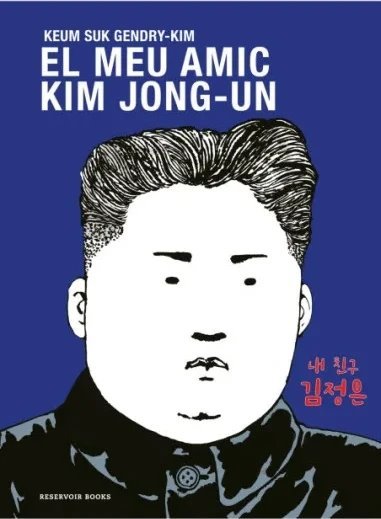 El Meu Amic Kim Jong-Un (Reservoir Books)