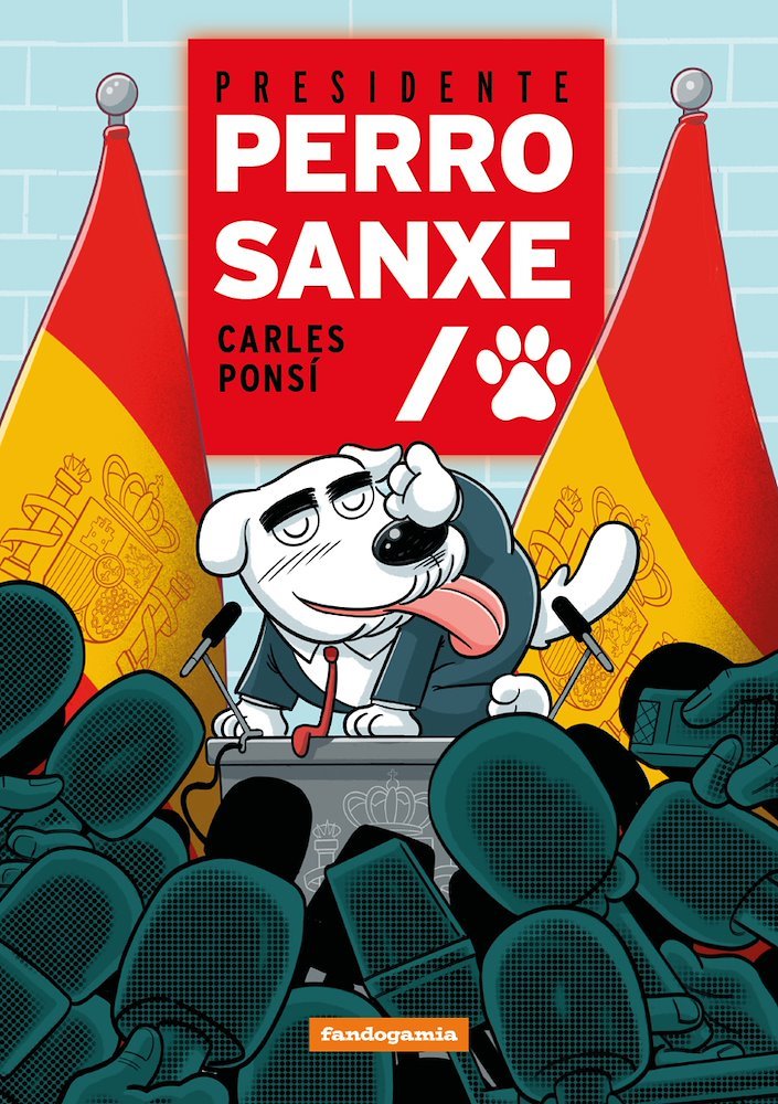 Presidente Perro Sanxe (Fandogamia Editorial)