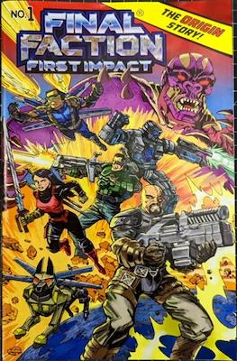 Final Faction First Impact (Greenbrier Intt)
