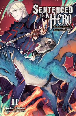 Sentenced to Be a Hero (Yen On)